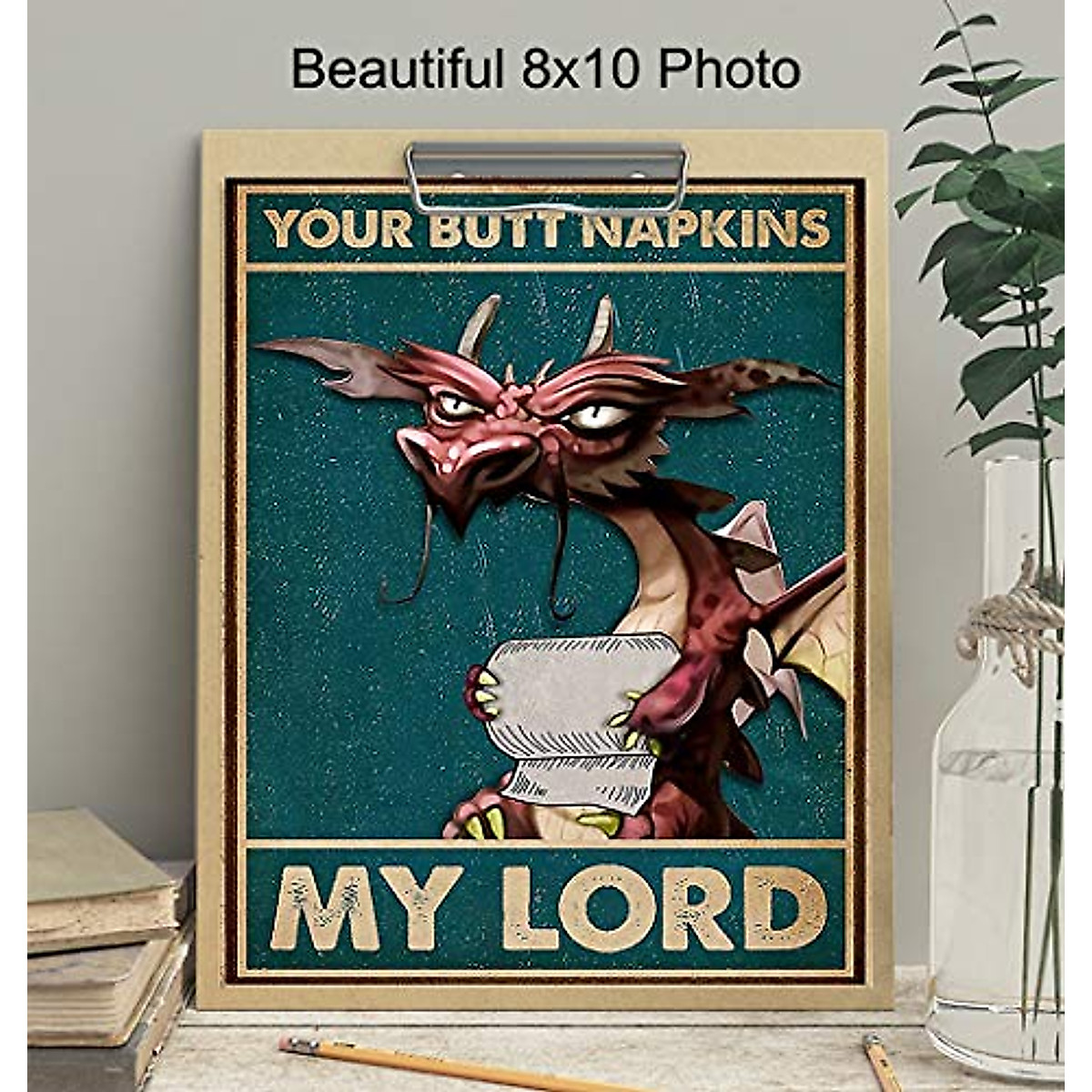 Your Butt Napkins My Lord - Dragon Decorations - Gothic Bathroom Decor - Medieval Decor - Funny Bathroom Wall Art - Toilet Paper Wall Art - Restroom Sign - Bath Wall Decor - Powder Room Decor print