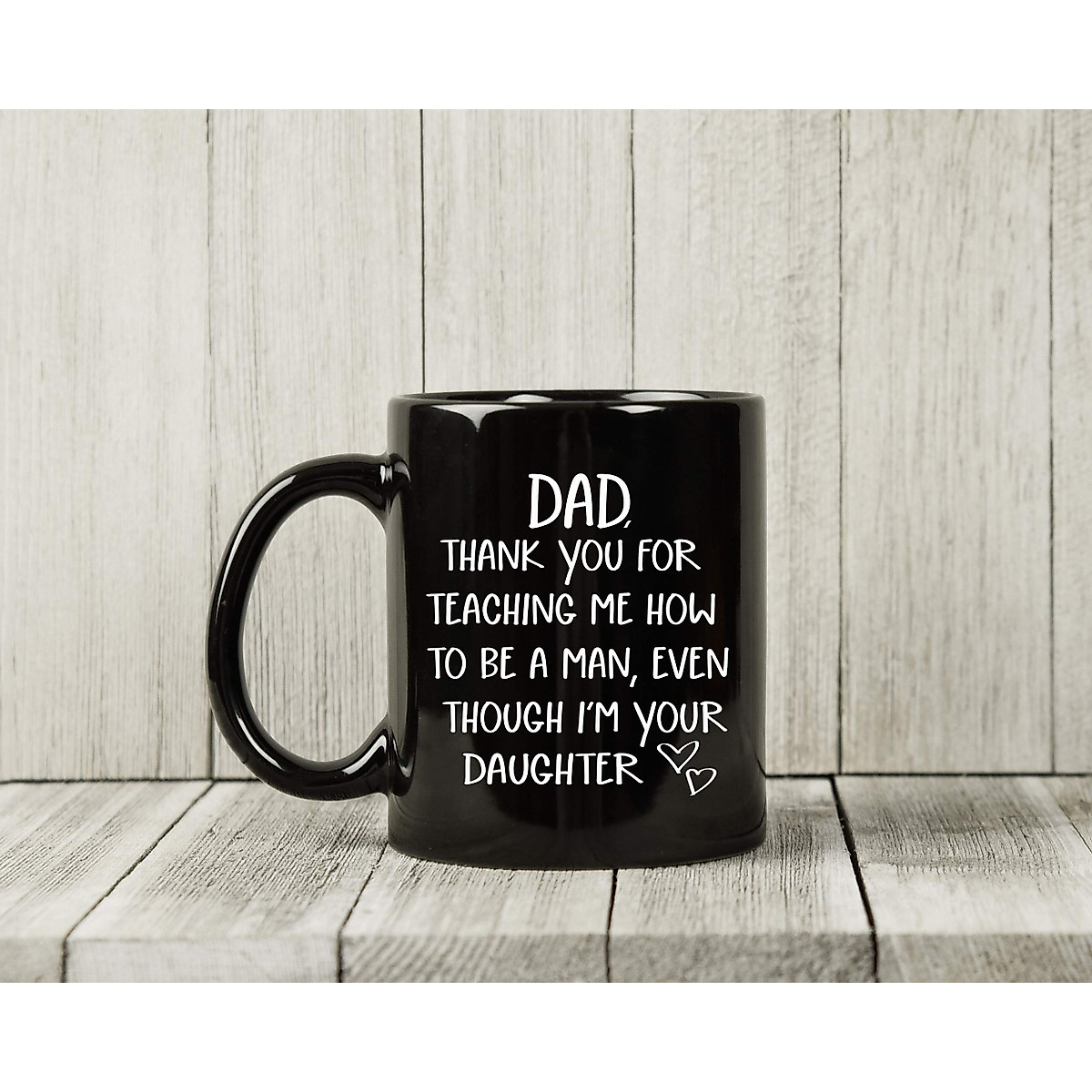 Gifts for Dad From Daughter - Dad Mug from Daughter - Gag Novelty Funny Coffee Cup for Dads - Father's Day, Dad Birthday Gift, Christmas Ideas "Thank You for Teaching" - 11oz