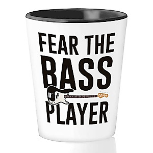 Bubble Hugs Music Shot Glass 1.5 oz - Fear The Bass Player - Musician Guitar Bassist Band Artist Entertainer Composer Playing Song for Friend BFF