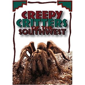 Creepy Critters of the Southwest