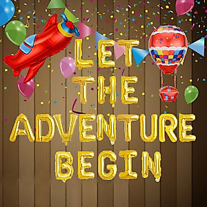 Let The Adventure Begin Balloons, Gold Mylar Aluminum Travel Theme Party Sign, Baby Shower/Bridal Shower/Wedding/Birthday/Moving Away/Goodbye/Graduation/Retirement Party Decorations