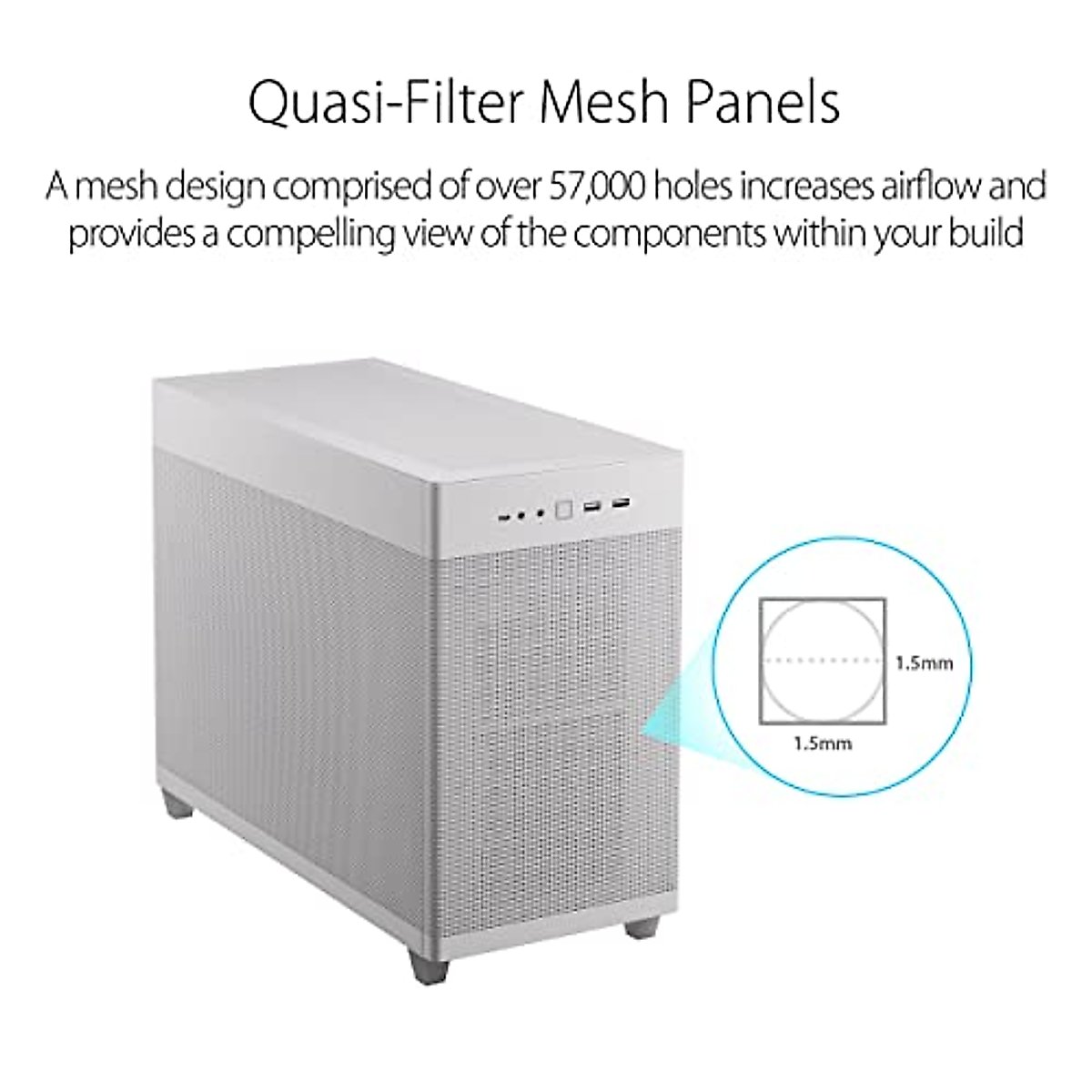 ASUS Prime AP201 33-Liter MicroATX White case with Tool-Free Side Panels and a Quasi-Filter mesh, with Support for 360 mm Coolers, Graphics Cards up to 338 mm Long, and Standard ATX PSUs