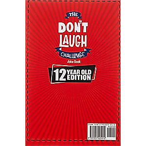 The Don't Laugh Challenge - 12 Year Old Edition: The LOL Interactive Joke Book Contest Game for Boys and Girls Age 12
