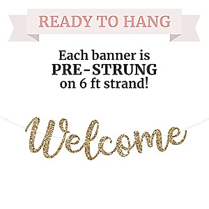 Pre-Strung Welcome Banner - NO DIY - Gold Glitter Welcome Banner in Script - Pre-Strung on 6 ft Strand - Classroom, Office, Front Door, Baby & Bridal Showers Party Decorations. Did we mention no DIY?