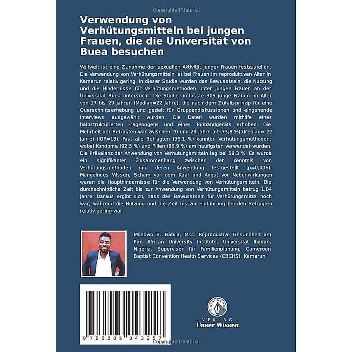 Verwendung von Verhütungsmitteln bei jungen Frauen, die die Universität von Buea besuchen (German Edition)