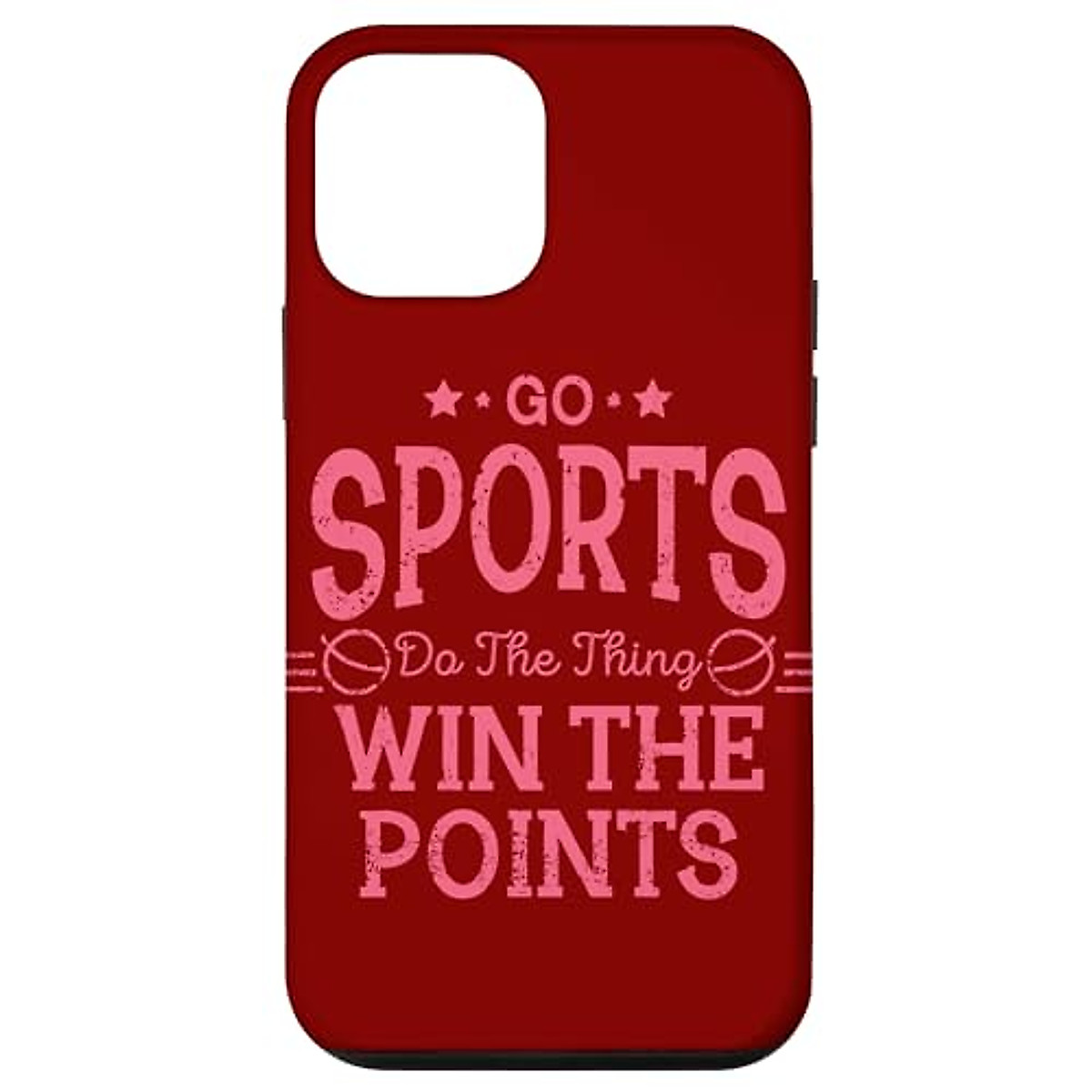 iPhone 12 mini Go Sports Do The Thing Win The Points. Funny Sports Fan Case
