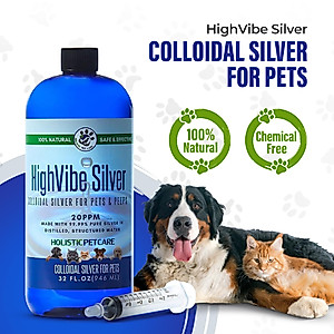 HighVibe Silver-Colloidal Silver for Pets 32 oz-Colloidal Silver Dogs, Colloidal Silver Cats