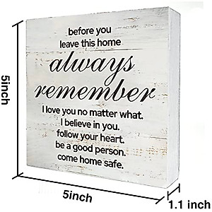 Love Quote Before You Leave This House Always Remember Wood Box Sign Rusitc Family Quote Wooden Box Sign Farmhouse Home Living Room Desk Shelf Decor (5 X 5 Inch)