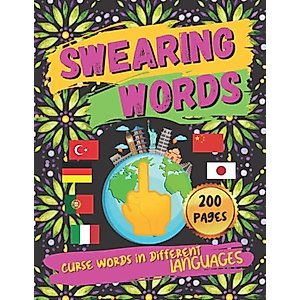 Swearing Words in Different Languages: How to Swear Around The World | Hilarious Mandala Coloring Pages Filled With Offensive Quotes And Explanation in English |