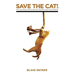 Save The Cat! The Last Book on Screenwriting You'll Ever Need