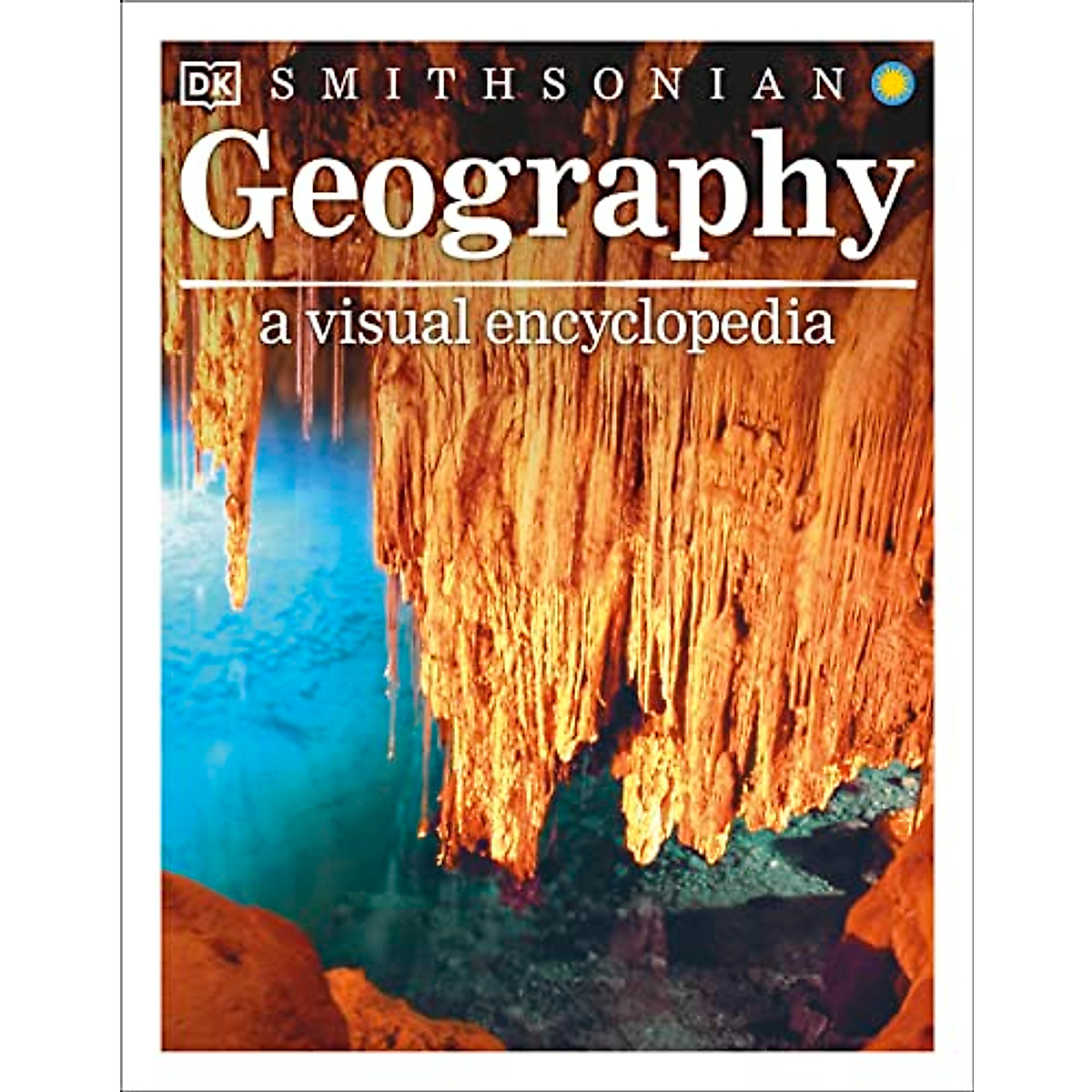 Geography: A Visual Encyclopedia (DK Children's Visual Encyclopedias)