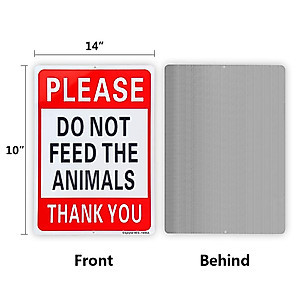 Please Do Not Feed The Animals Sign - 10"x 14" - .040 Rust Free Aluminum – Reflective, UV Protected and Weatherproof