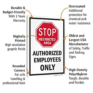 SmartSign 14 x 10 inch “Stop Restricted Area - Authorized Employees Only” Sign with Pre-Cleared Holes, Digitally Printed, 55 mil HDPE Plastic, Red, Black and White, Made in USA