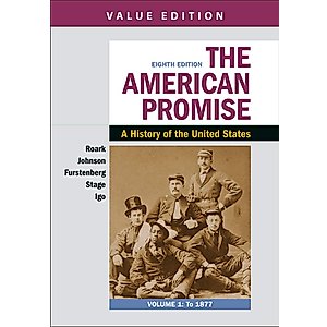 Loose-leaf Version for The American Promise, Value Edition, Volume 1: A History of the United States