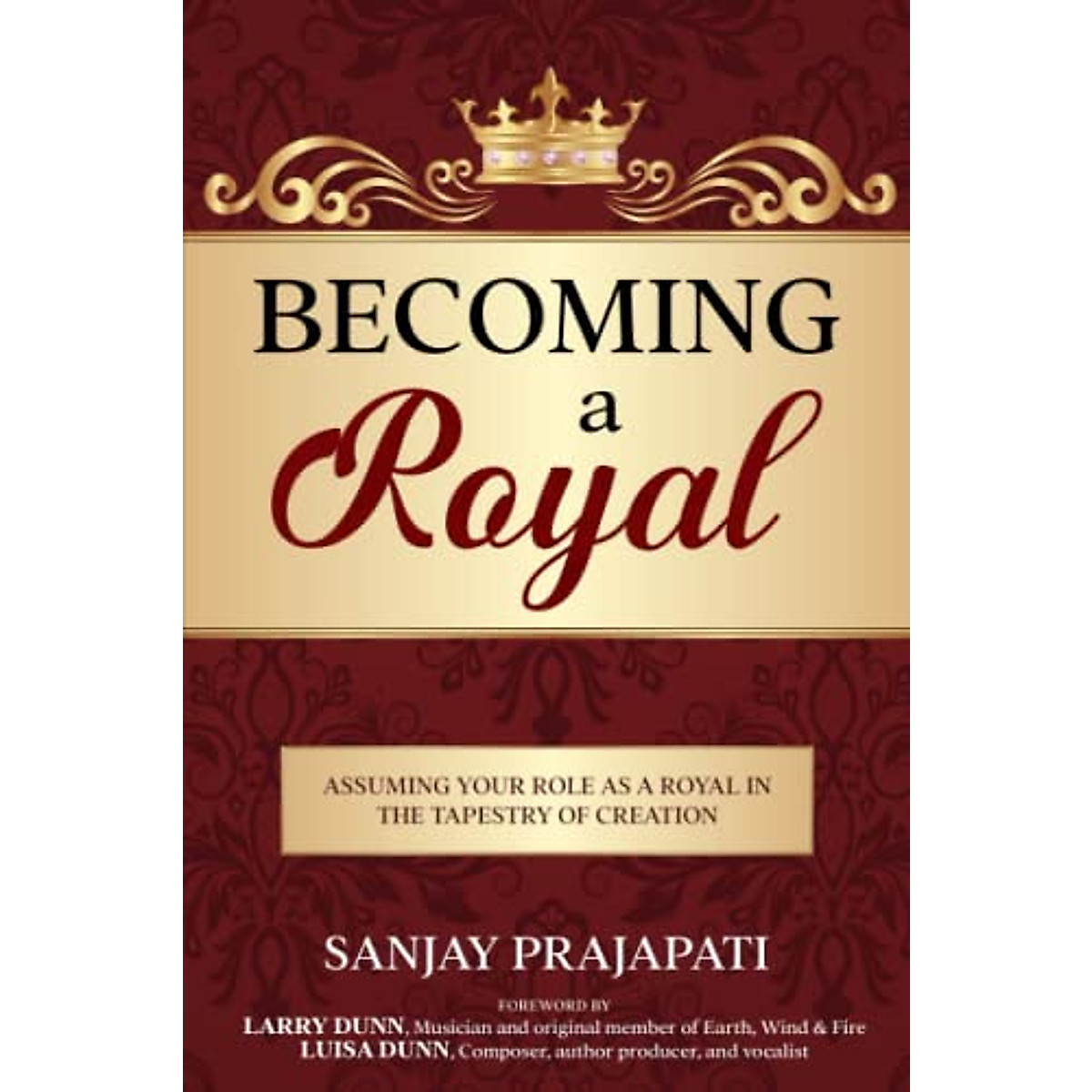 Becoming a Royal: Assuming Your Role as a Royal in the Tapestry of Creation