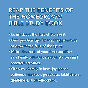 Homegrown - Bible Study Book: Cultivating Kids in the Fruit of the Spirit