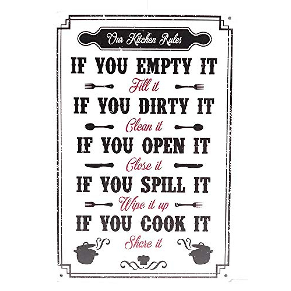 The Kitchen Rules If You Empty It Fill It, If You Dirty It Clean It Tin Sign Perfect for Homes, Kitchens, Cabins, Bars, 8-Inch by 12-Inch Sign | TSC256 |