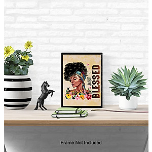 Black Women Woman Wall Art - Blessed Wall Decor - African American Girl Poster Picture Print - Bedroom, Living Room, Home Office, Bathroom - Cute Boho Inspirational Positive Motivational Friend Gifts