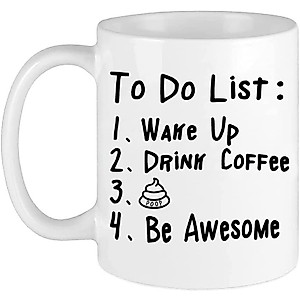 Generic Funny Coffee Mug with To Do List & Poop, white 11 Oz, Funny Mugs Gay Gifts, , Novelty, Suit for Home & Office
