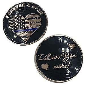 J-001 I Love You More, Forever and Ever Thin Blue line Heart Flag Challenge Coin