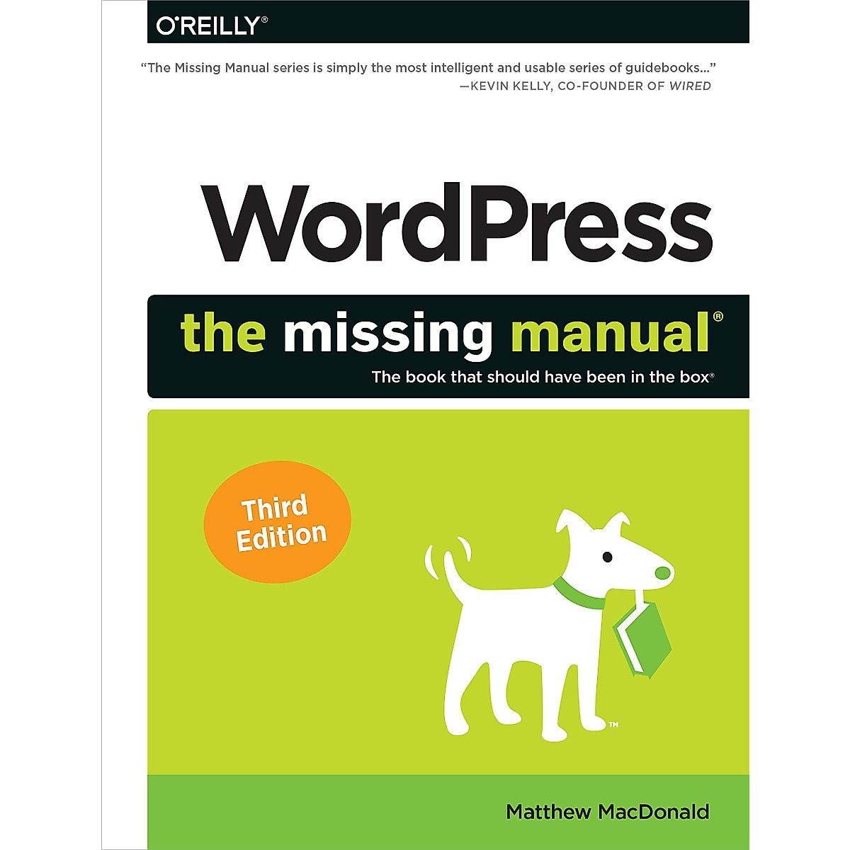 WordPress: The Missing Manual: The Book That Should Have Been in the Box