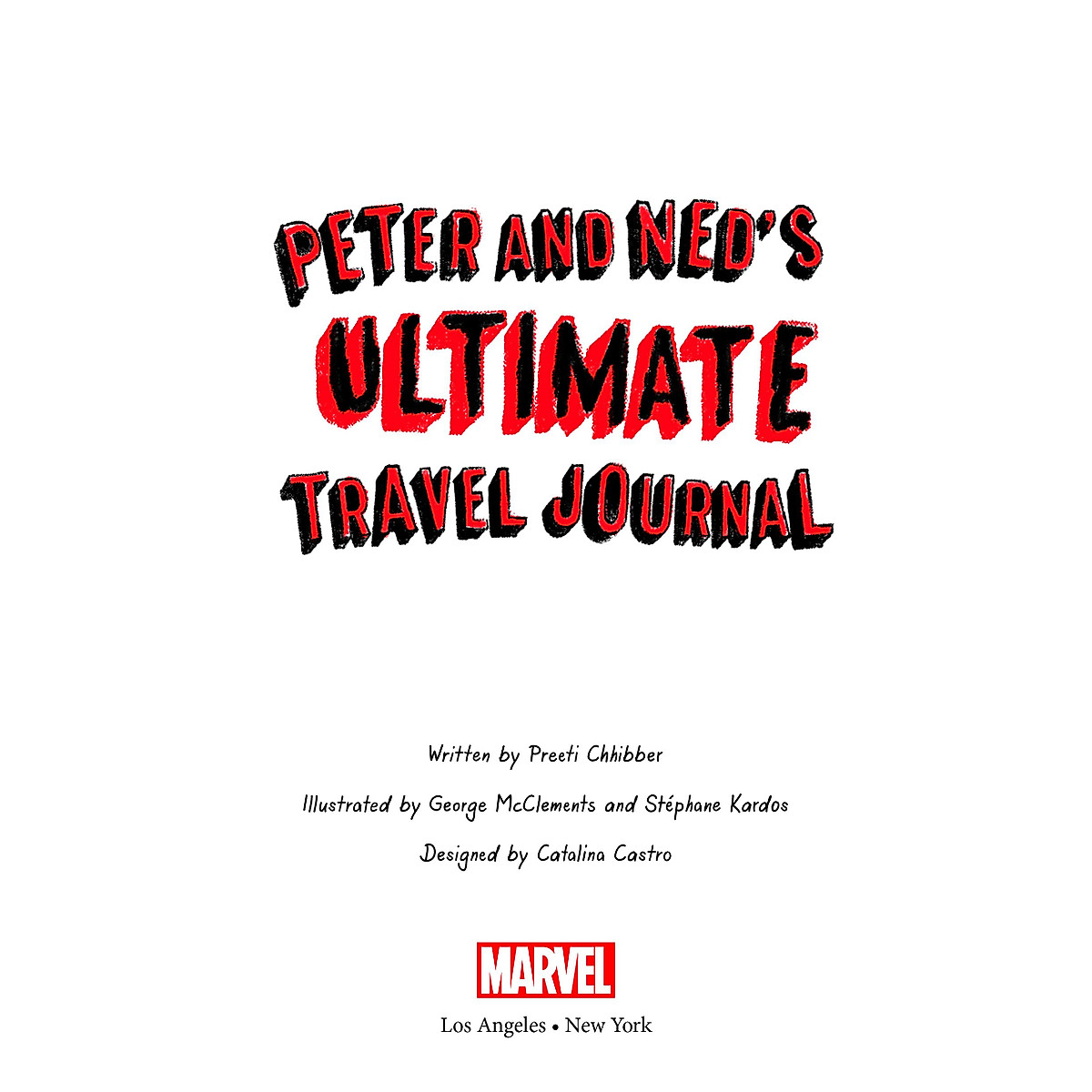 Spider-Man: Far From Home: Peter and Ned's Ultimate Travel Journal