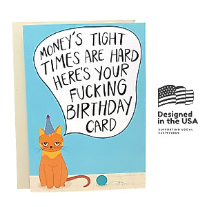 Sleazy Greetings Funny Birthday Card For Him Her | Rude Funny Cat Birthday Card For Men Women | Dirty Cat Bday Card For Wife Husband Boyfriend Girlfriend | Birthday Money's Tight Times Are Hard Card