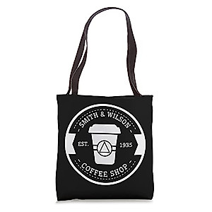 Smith & Wilson Est 1935 Coffee Shops Alcoholics AA Anonymous Tote Bag
