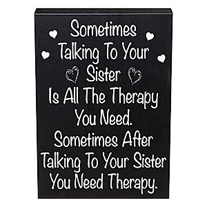 JennyGems Funny Sister Gifts, Sometimes Talking To Your Sister Is All the Therapy You Need Wooden Sign, Birthday Gift for Sister, Made in USA