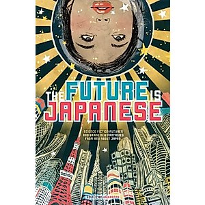 The Future Is Japanese