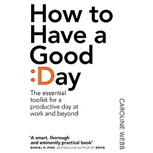How To Have A Good Day