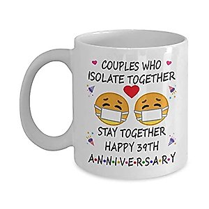 39th Quarantine Anniversary 2022 For Couple Parents Men | Pandemic Gift For 39 Years Marriage Party | Married 1984 | 11oz White Coffee Mug D219-39