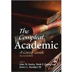The Compleat Academic: A Career Guide