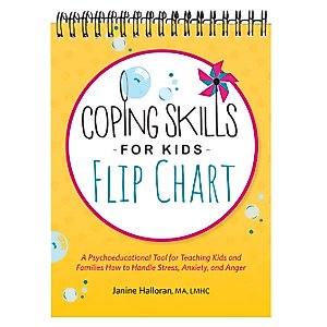 Coping Skills for Kids Flip Chart: A Psychoeducational Tool for Teaching Kids and Families How to Handle Stress, Anxiety, and Anger