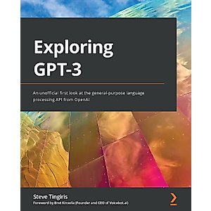 Exploring GPT-3: An unofficial first look at the general-purpose language processing API from OpenAI