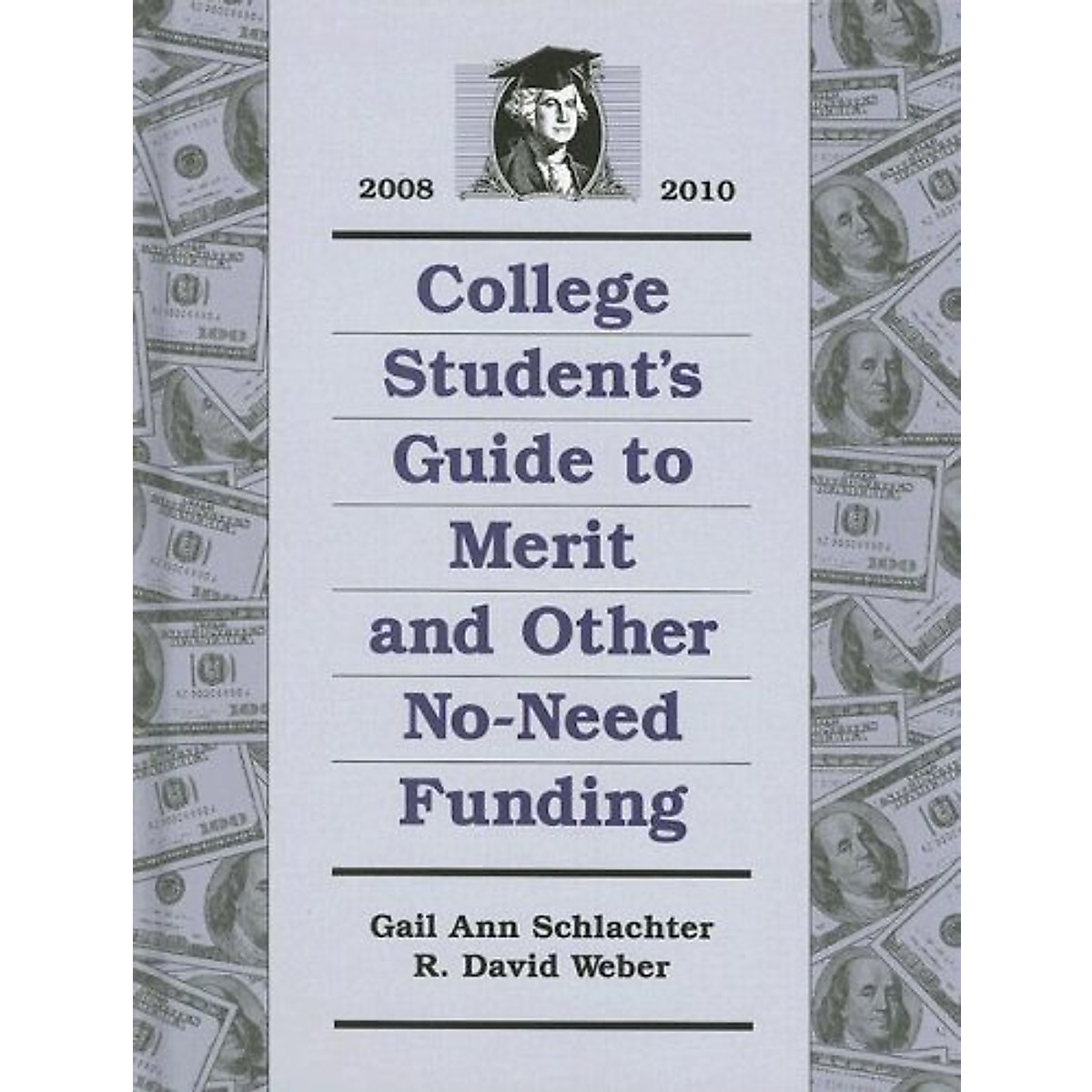 College Student's Guide to Merit and Other No-need Funding 2008-2010
