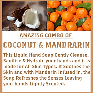 Olivia Care Liquid Hand Soap Mandarin & Coconut. All Natural- Cleansing, Germ-Fighting, Moisturizing Hand Wash for Kitchen & Bathroom - Gentle, Mild & Natural Scented - 18.5 OZ