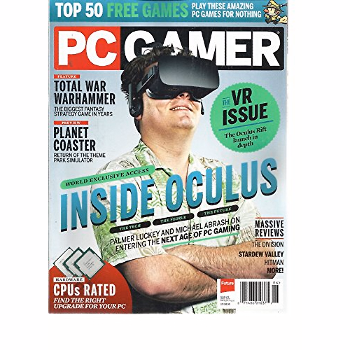 PC GAMER, JUNE, 2016 ISSUE, 279 WORLD EXCLUSIVE ACCESS INSIDE OCULUS