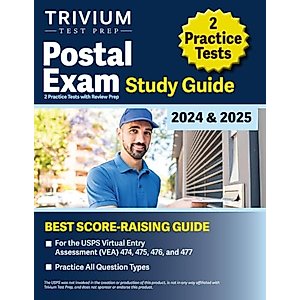 Postal Exam Study Guide: 2 Practice Tests with Review Prep for the USPS Virtual Entry Assessment (VEA) 474, 475, 476, and 477