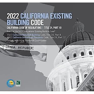 2022 California Existing Building Code, Title 24, Part 10 (Includes Parts 8 & 12). ISBN 9781957212968