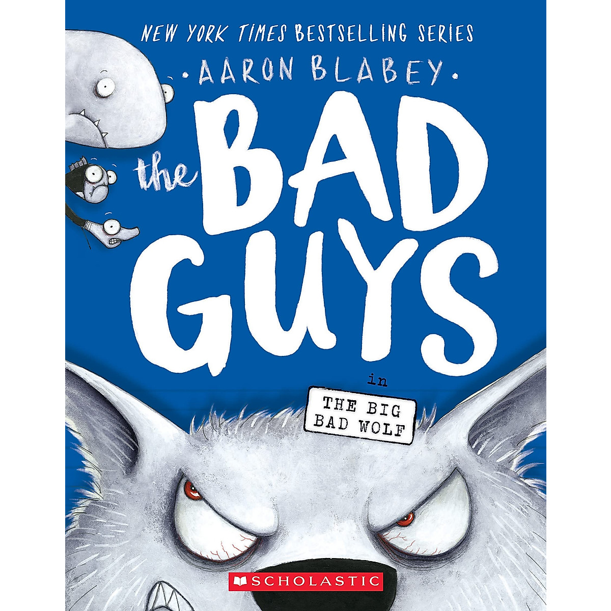 The Bad Guys in The Big Bad Wolf (The Bad Guys #9) (9)