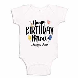 The Shirt Den Happy Birthday Mimi Baby One Piece 24 mo White