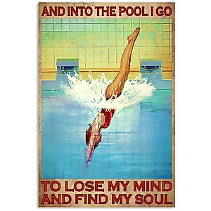 Snowsun Metal Sign And Into The Pool I Go To Lose My Mind Swimming Funny Retro Vintage Aluminum Sign for Home garden Coffee Wall Decor 8x12 Inch