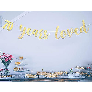 Gold Glitter 70 Years Loved Banner - 70th Birthday Banner for Women/men,happy 70th Birthday Banner,70th Mom/daddy Birthday Party Decoration Banner,70th Wedding Anniversary Banner