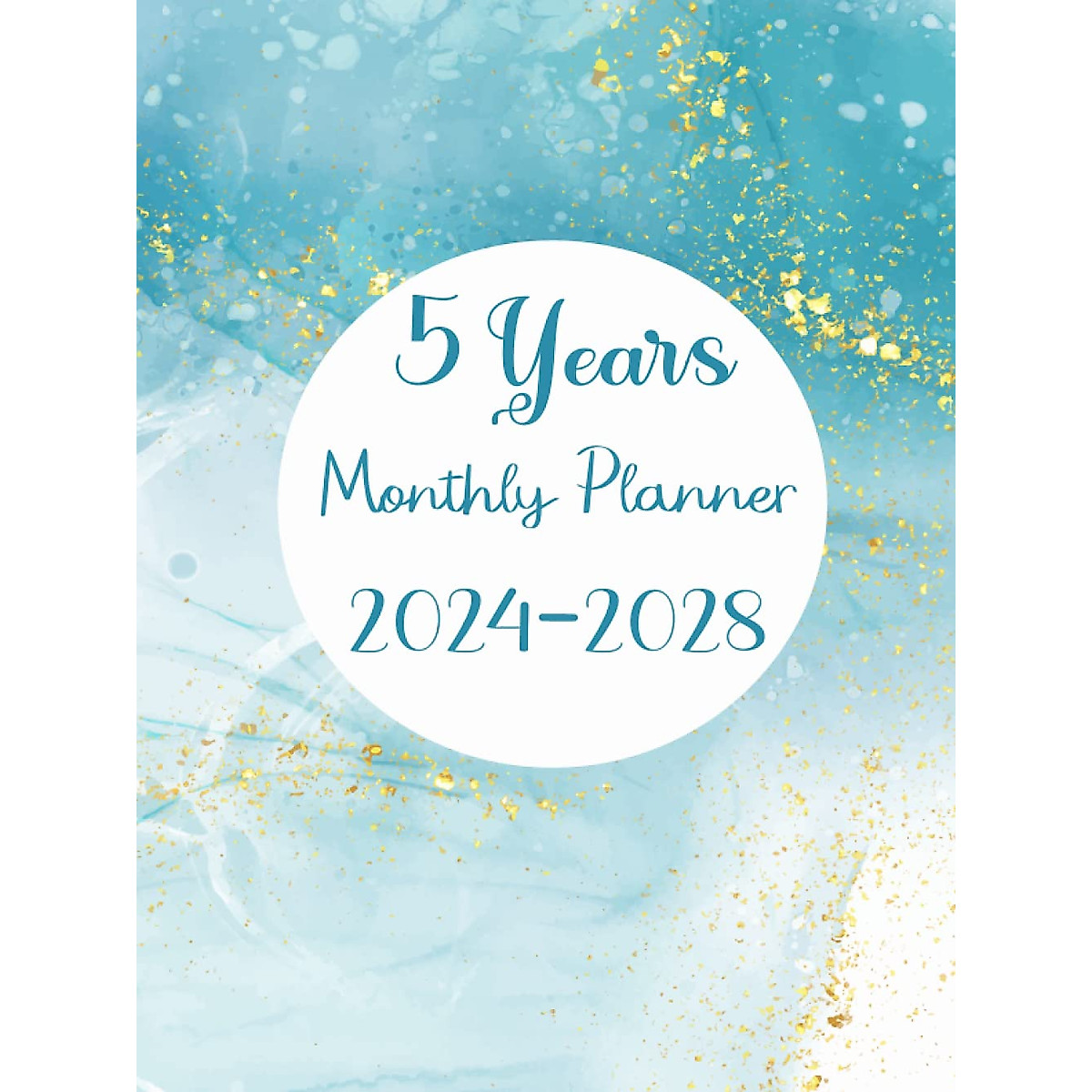 5 Years Monthly Planner 2024-2028: Calendar Schedule Organizer 2024-2028, 171 Pages.