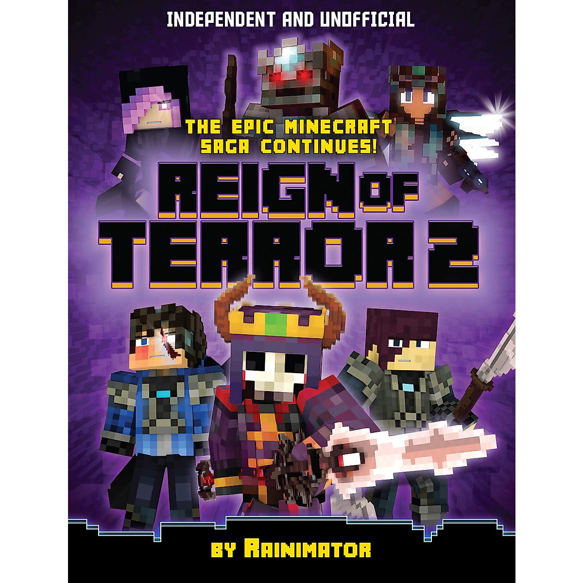 Reign of Terror 2: Minecraft Graphic Novel (Independent & Unofficial): The next chapter of the enthralling unofficial Minecraft epic fantasy