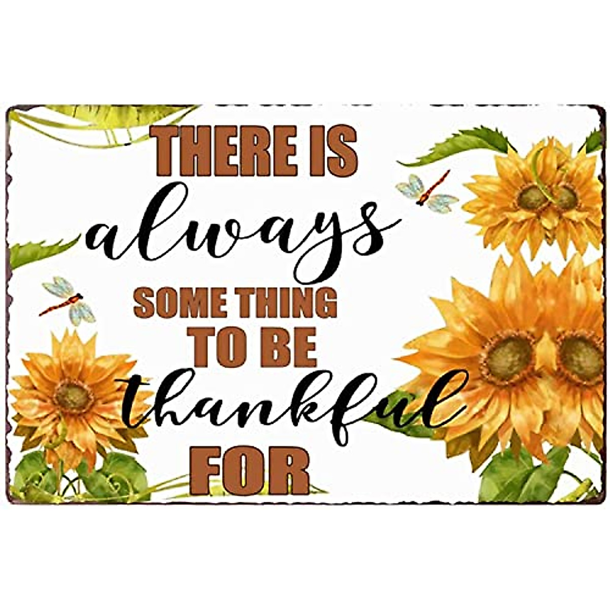 Metal Tin Sign-There is Always Something to Be Thankful for, Farmhouse Farm Garden Cafe Living Room Kitchen Bathroom Garage Gallery Door Art Wall Decoration Plaque Poster Tin Painting.