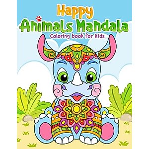 Happy Animals Mandala Coloring Book For Kids: Fun and creative coloring pages for girls & boys ages 4-8