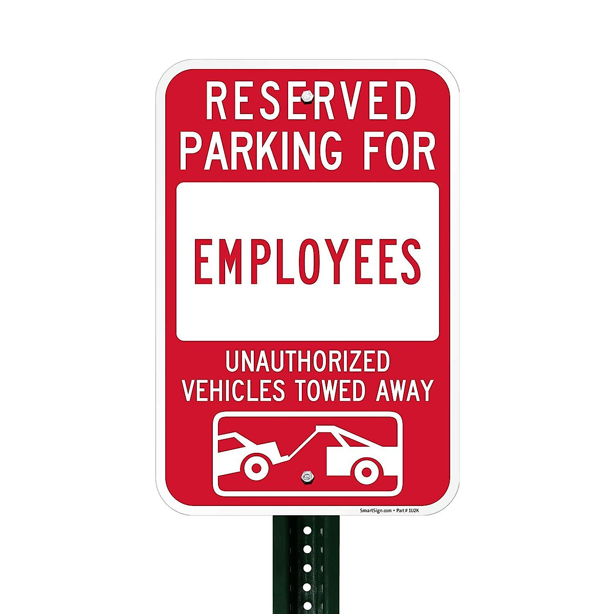 SmartSign "Reserved Parking For Employees - Unauthorized Vehicles Towed" Sign | 12" x 18" Aluminum