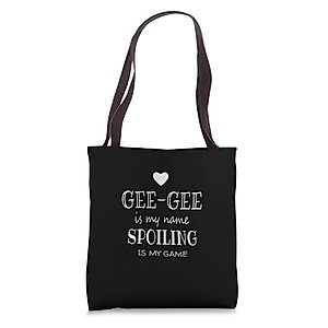 Gee-gee Is My Name Special Grandma Tote Bag